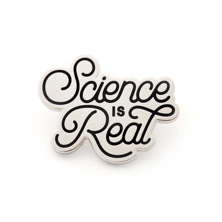 Science is Real pin - in silver badge - i heart badges